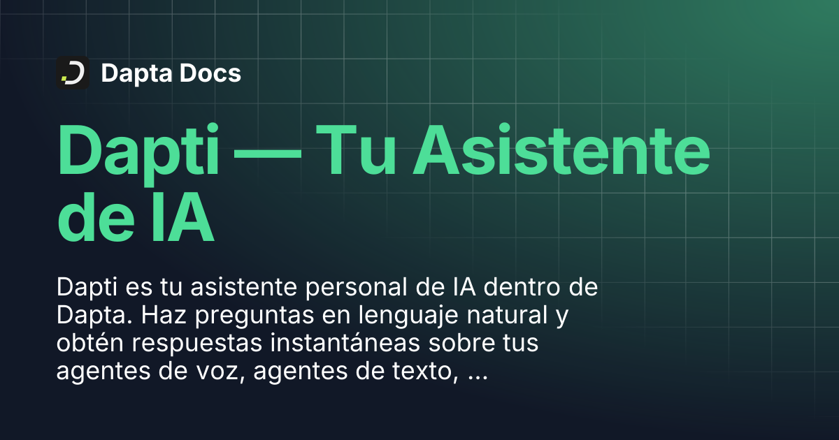 Dapti — Tu Asistente de IA | Dapta Docs