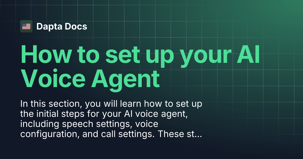 How to set up your AI Voice Agent | Dapta Docs