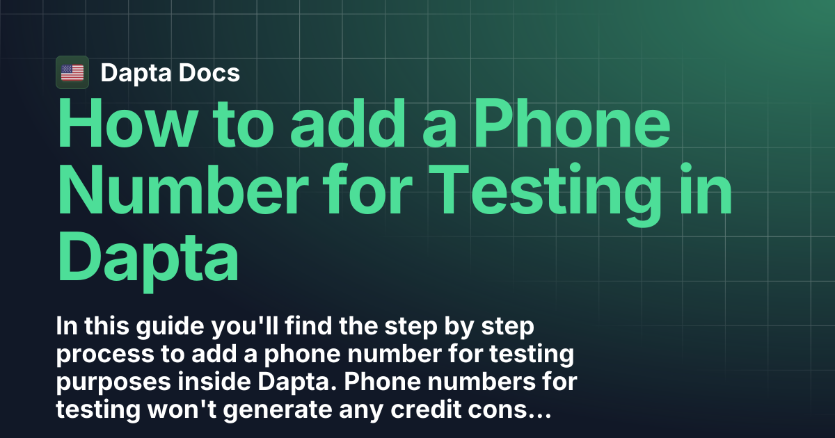 How to add a Phone Number for Testing in Dapta | Dapta Docs