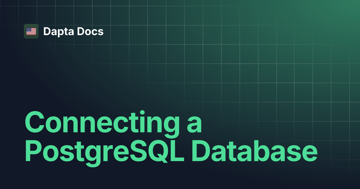 Connecting a PostgreSQL Database | Dapta Docs