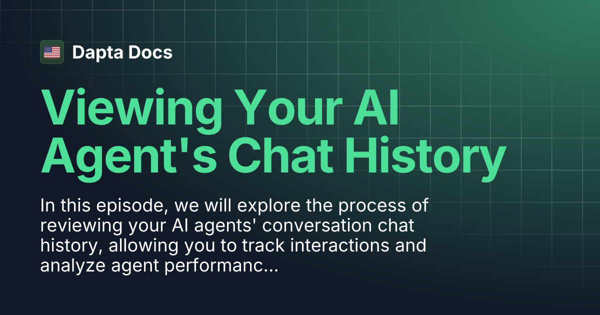 Viewing Your AI Agent's Chat History | Dapta Docs