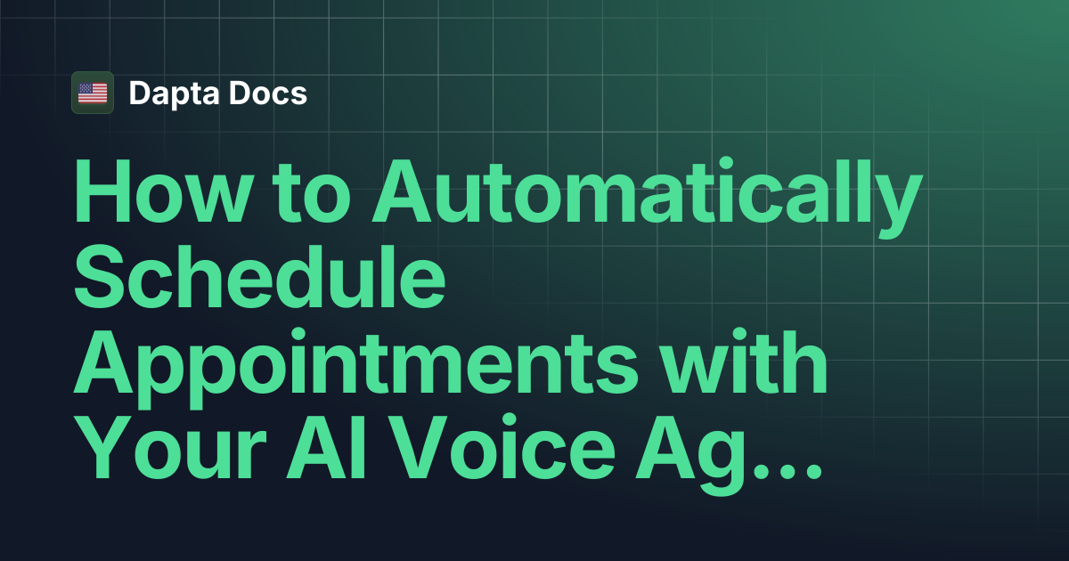 How to Automatically Schedule Appointments with Your AI Voice Agent ...